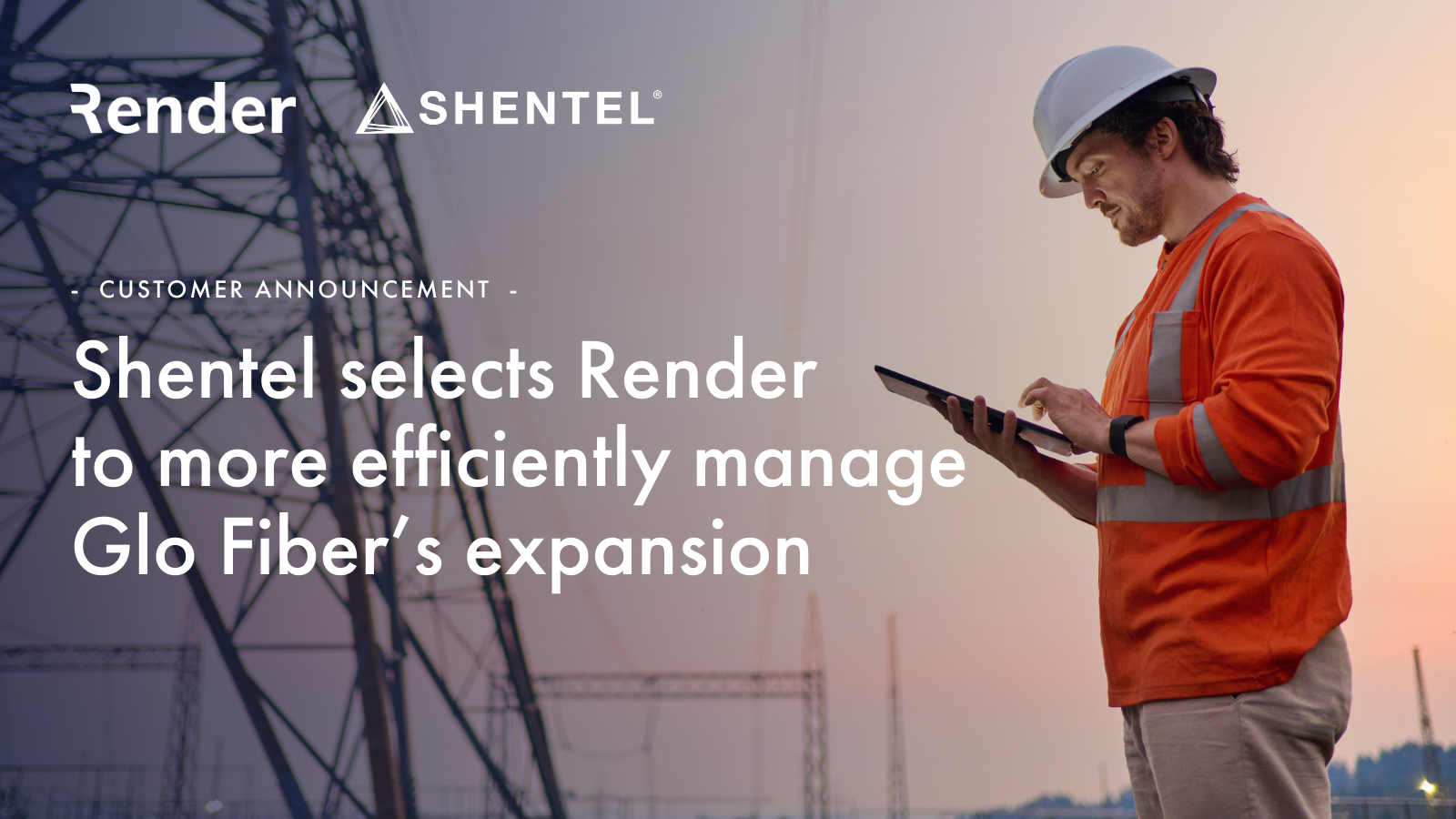 Shentel selects Render to more efficiently manage Glo Fiber’s expansion